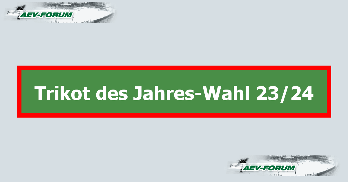 Trikot des Jahres-Wahl 23/24 AEV-Forum